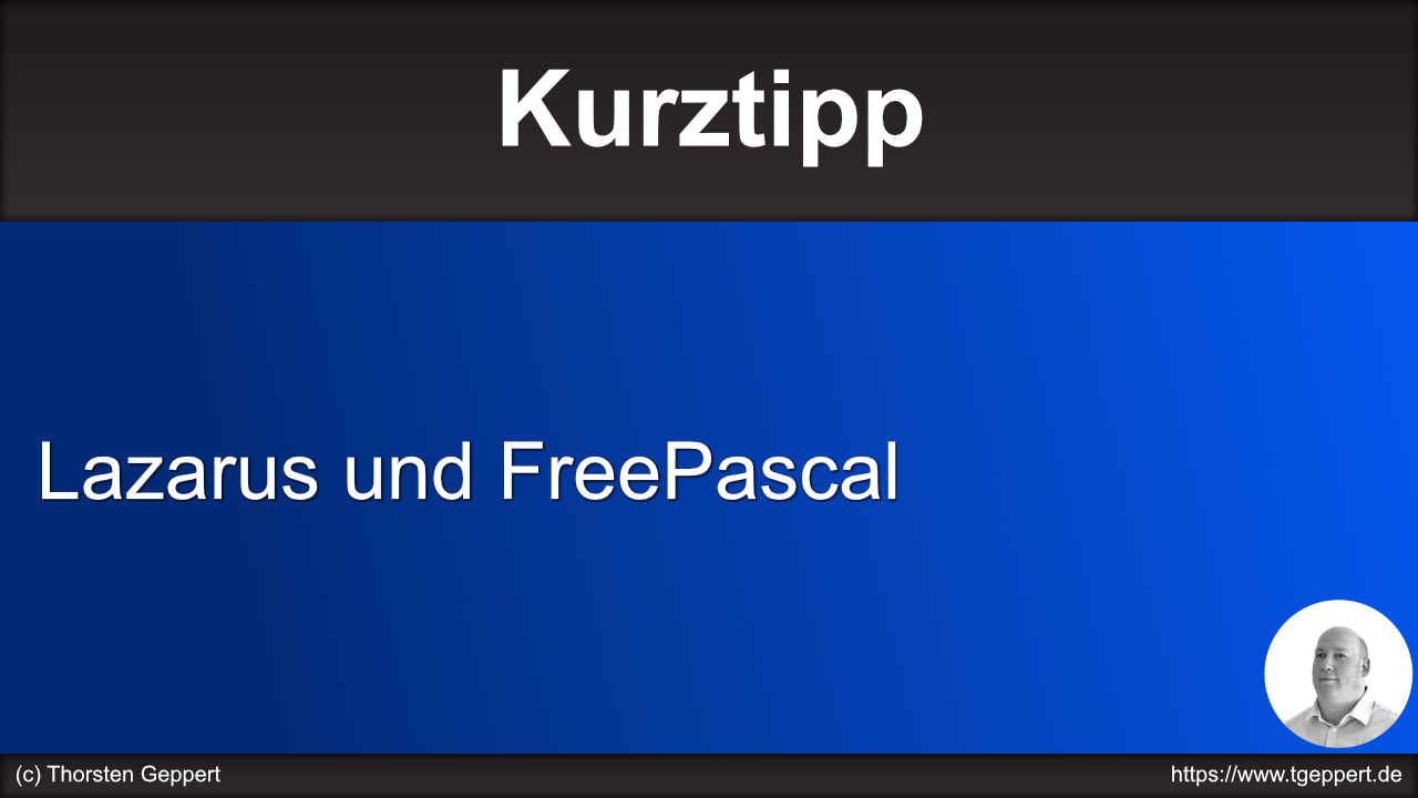 Youtube Video Kurztipp Lazarus Und Freepascal Thorsten Geppert
